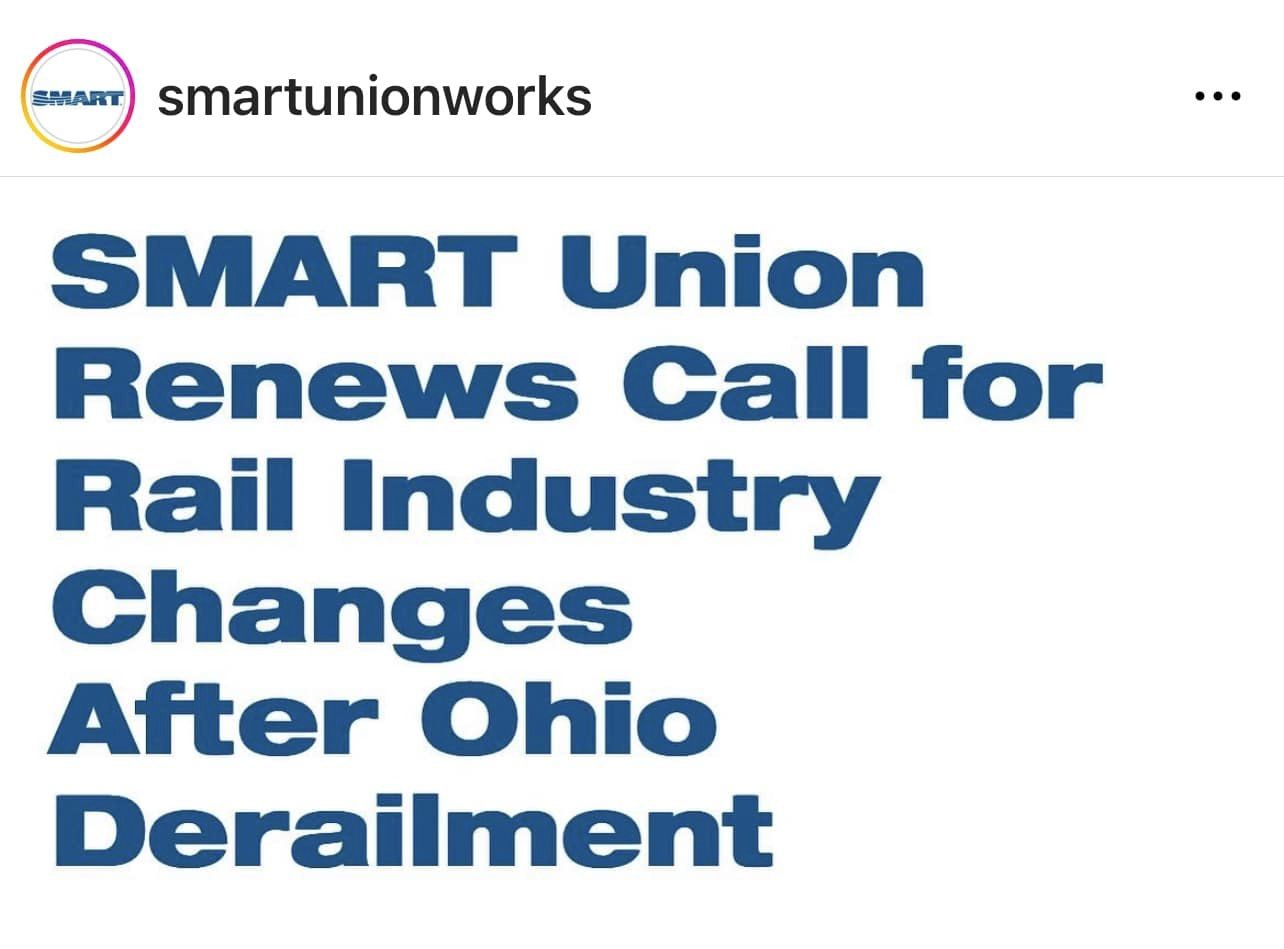 SMART Union ‘Renews Call For Rail Industry Changes’ After Ohio ...